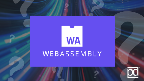WebAssembly: What You Need To Know - Peralta Design
